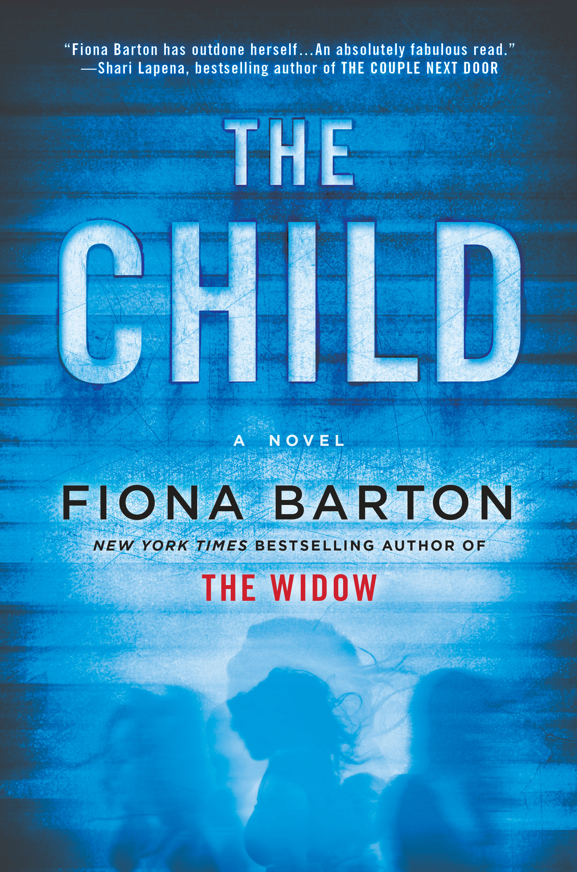 Special Pub Day Edition: Fiona Barton’s THE CHILD now out in PAPERBACK ...